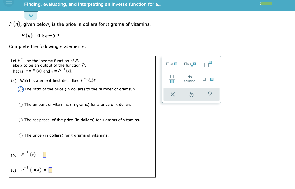 Solved Finding, evaluating, and interpreting an inverse | Chegg.com