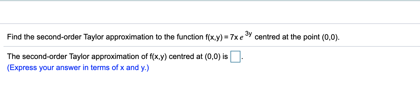 Solved Find the second-order Taylor approximation to the | Chegg.com