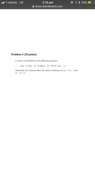 Solved T-Mobile LTE 2:16 pm @.ダ* 56% 슬 texsu.blackboard.com | Chegg.com
