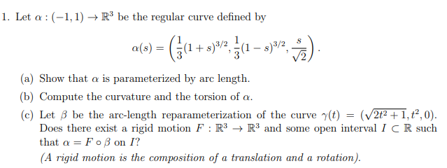1. Let a 1, 1) -> R3 be the regular curve defined by | Chegg.com