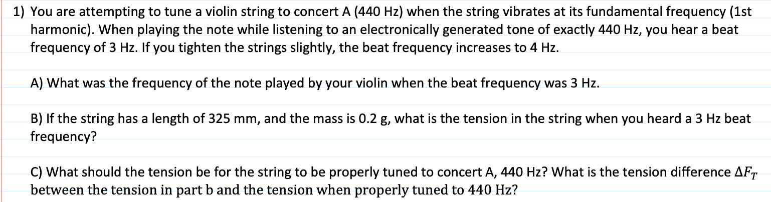 Solved 1) You are attempting to tune a violin string to | Chegg.com
