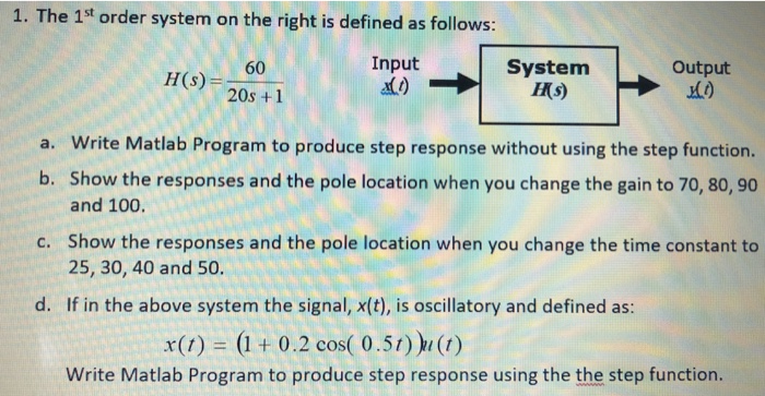 Solved 1. The 1st order system on the right is defined as | Chegg.com