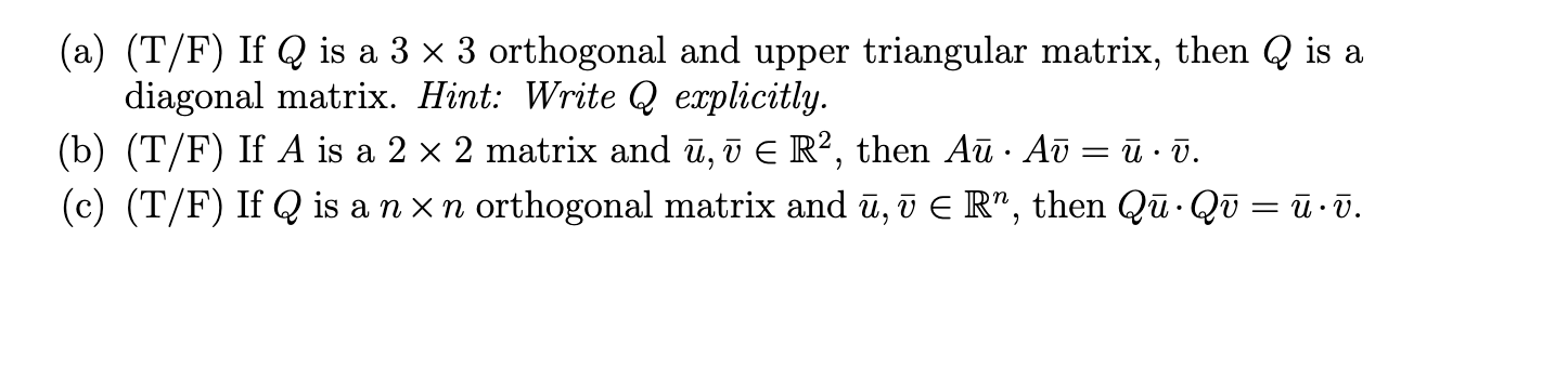 Solved (a) (T/F) If Q is a 3×3 orthogonal and upper | Chegg.com