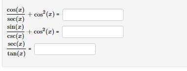 Solved sec(x)cos(x)+cos2(x)=csc(x)sin(x)+cos2(x)=tan(x)sec(x | Chegg.com