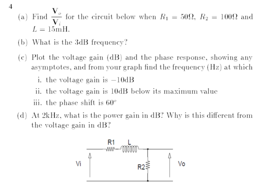 Solved 4 V (a) Find for the circuit below when R1 = 509, R2 | Chegg.com