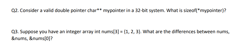 Solved Q2. Consider a valid double pointer char** mypointer | Chegg.com