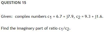 Solved Given: complex number c=−9.7e∫2.8. Find the real part | Chegg.com
