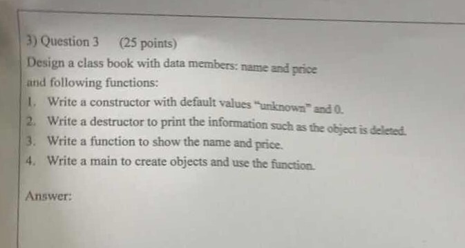 Solved Design a class book with data members: name and price | Chegg.com