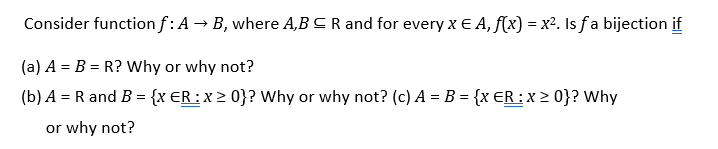 Solved Consider function f:A→B, where A,B⊆R and for every | Chegg.com