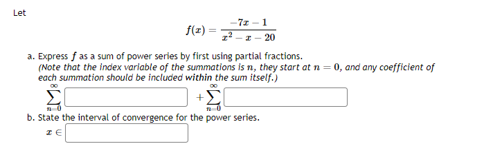 Solved f(x)=x2−x−20−7x−1 a. Express f as a sum of power | Chegg.com