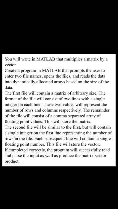 Solved You will write in MATLAB that multiplies a matrix by | Chegg.com
