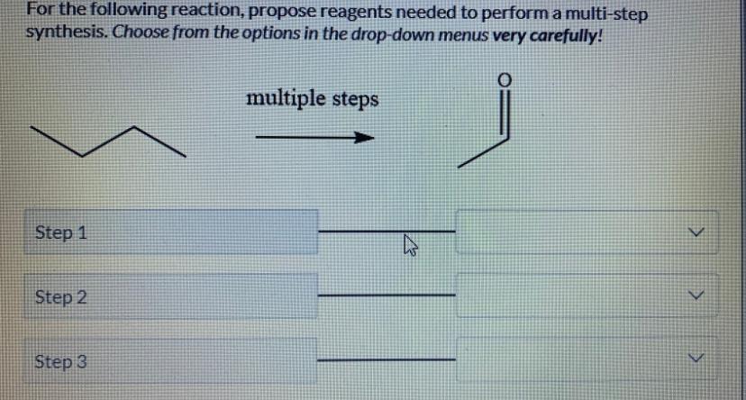 Solved For the following reaction, propose reagents needed | Chegg.com