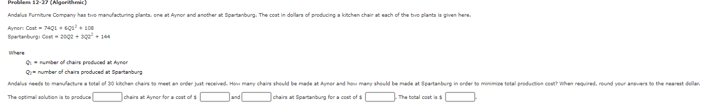 Solved Problem 12-27 (Algorithmic)Andalus Furniture Company | Chegg.com Solved Problem 12-27 (Algorithmic)Andalus Furniture Company | Chegg.com