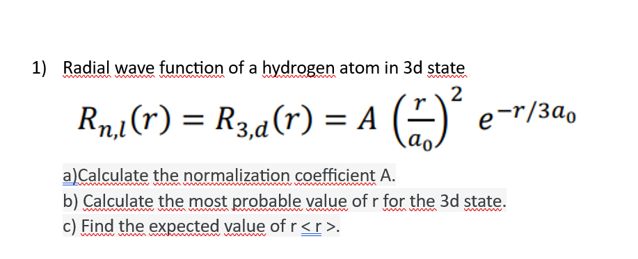 Solved A Calculate The Normalization Coefficient A B