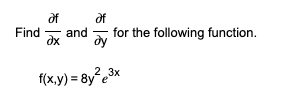 Solved Find delfdelx ﻿and delfdely ﻿for the following | Chegg.com