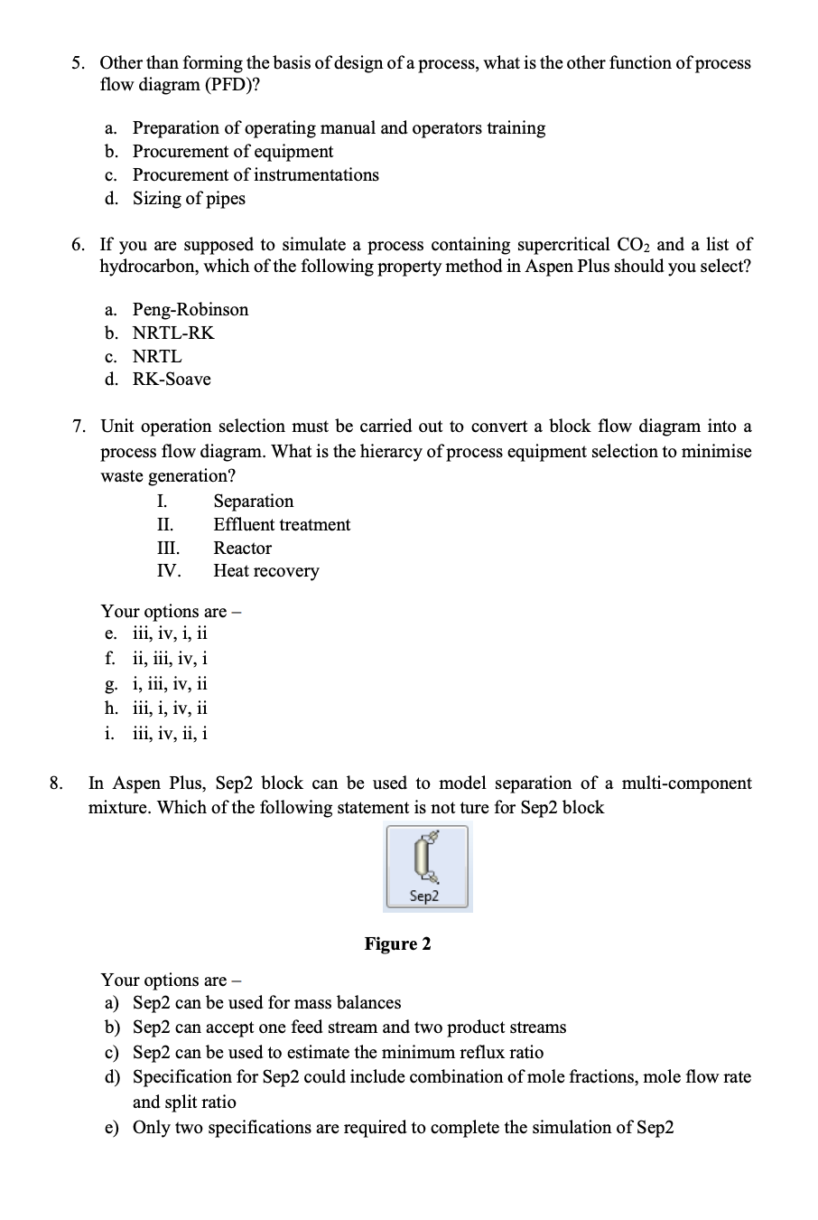 Solved 5. Other than forming the basis of design of a | Chegg.com