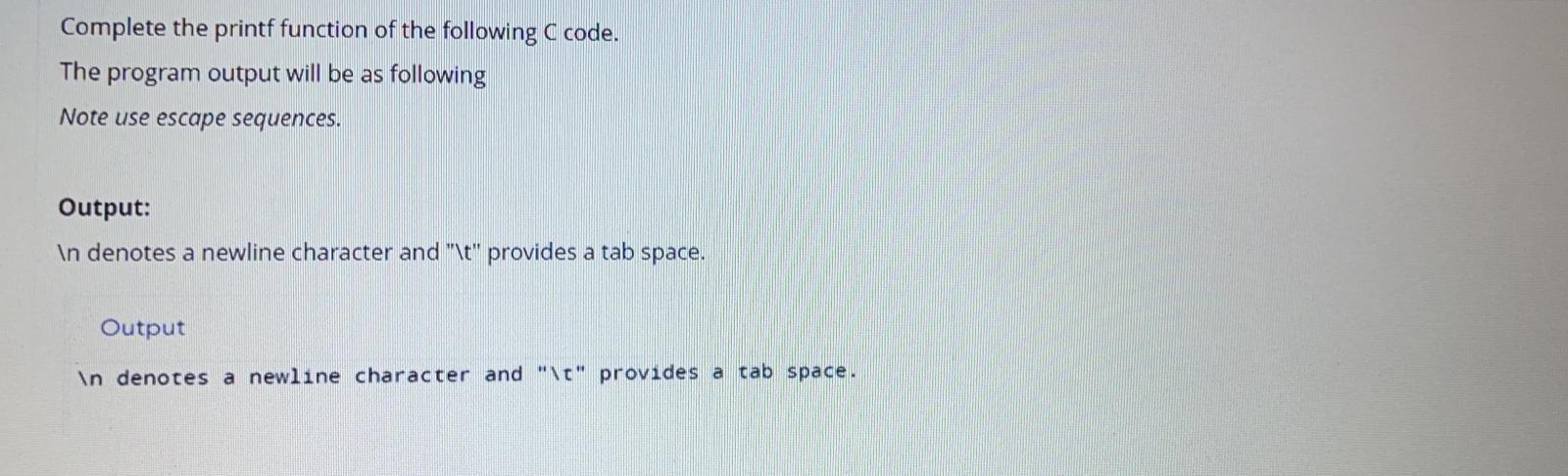 Solved Complete the printf function of the following C code. | Chegg.com