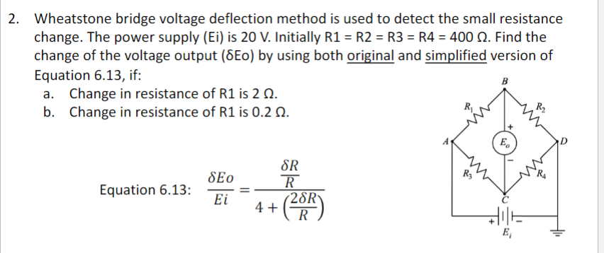 Solved Wheatstone bridge voltage deflection method is used | Chegg.com