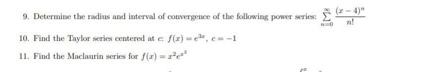 Solved 9. Determine the radius and interval of convergence | Chegg.com