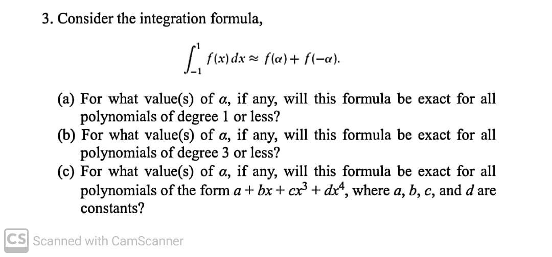 Solved 3. Consider the integration formula, I fla f(x) dx = | Chegg.com