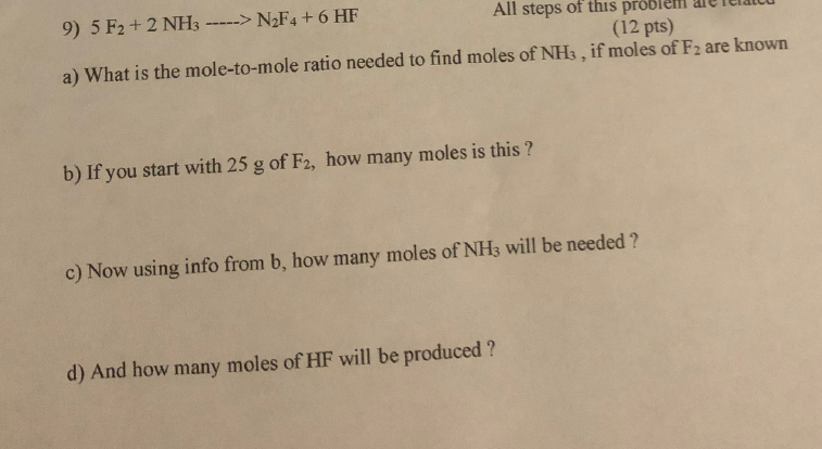 Solved >N2F4+ 6 HF 9) 5 F2+ 2 NH3 All steps of this prob (12 | Chegg.com