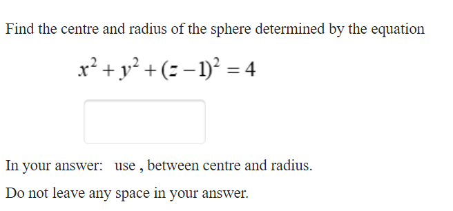 Solved Find the centre and radius of the sphere determined | Chegg.com
