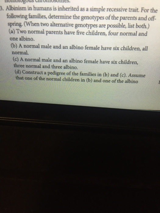 Solved 3. Albinism in humans is inherited as a simple | Chegg.com
