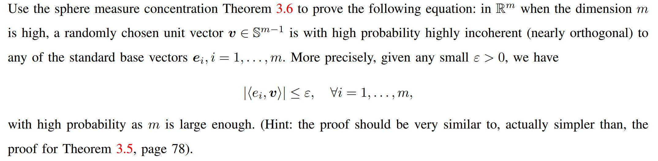 Use the sphere measure concentration Theorem 3.6 to | Chegg.com