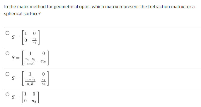 Solved In the matix method for geometrical optic, which | Chegg.com