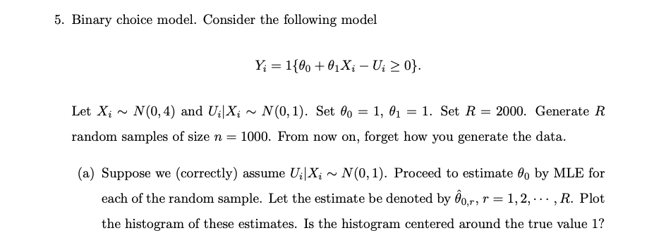 Solved 5. Binary choice model. Consider the following model | Chegg.com