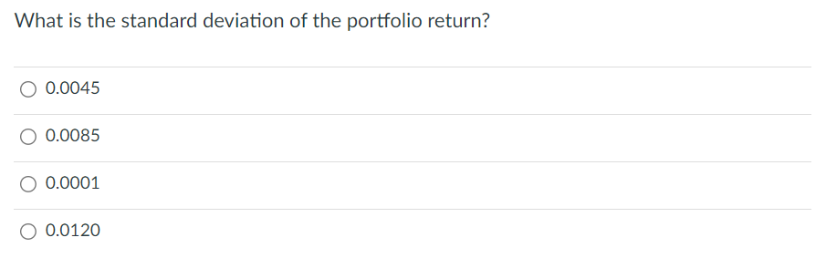 Solved What is the standard deviation of the portfolio | Chegg.com