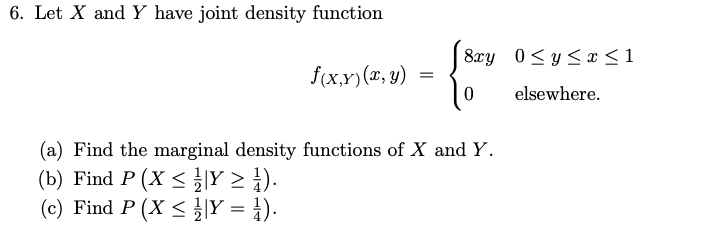 Solved 6. Let X and Y have joint density function foxy Osy | Chegg.com