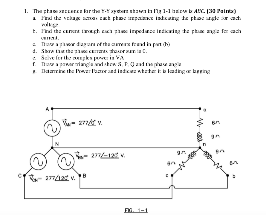 Solved 1. The phase sequence for the Y-Y system shown in Fig | Chegg.com