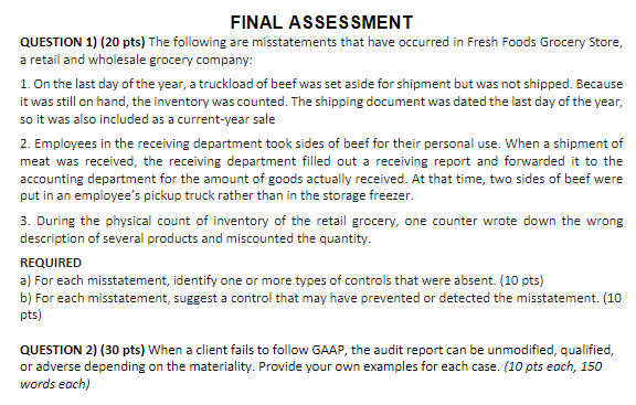 Solved FINAL ASSESSMENT QUESTION 1) (20 pts) The following | Chegg.com