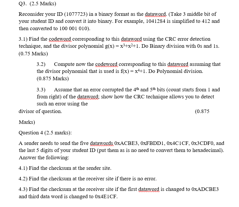 Solved Q1. (2 Marks) Consider the middle 3 digits of your | Chegg.com