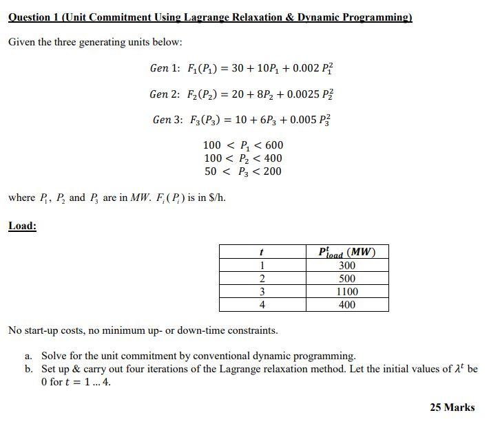 Question 1 (Unit Commitment Using Lagrange Relaxation | Chegg.com