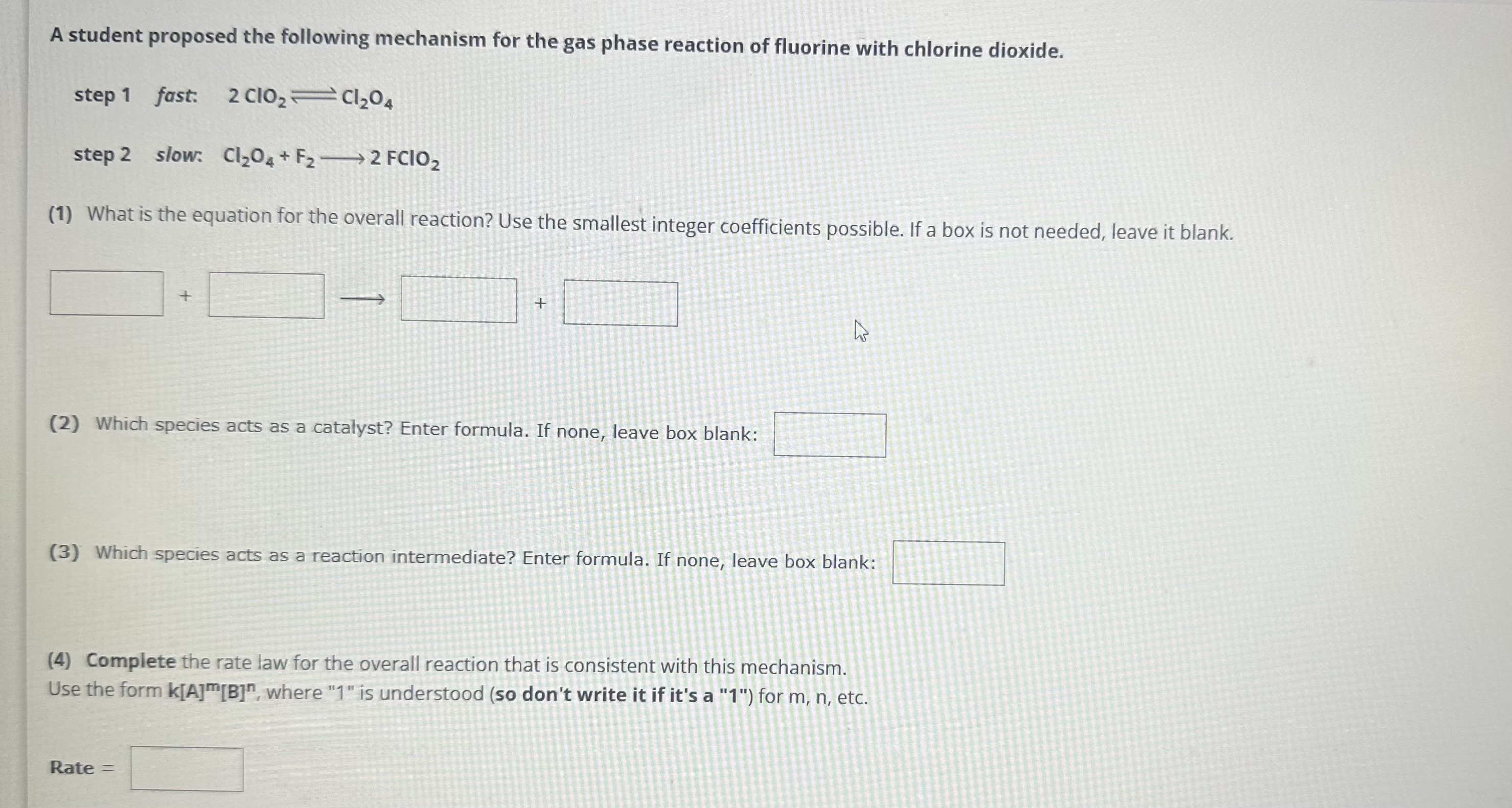 Solved A student proposed the following mechanism for the | Chegg.com
