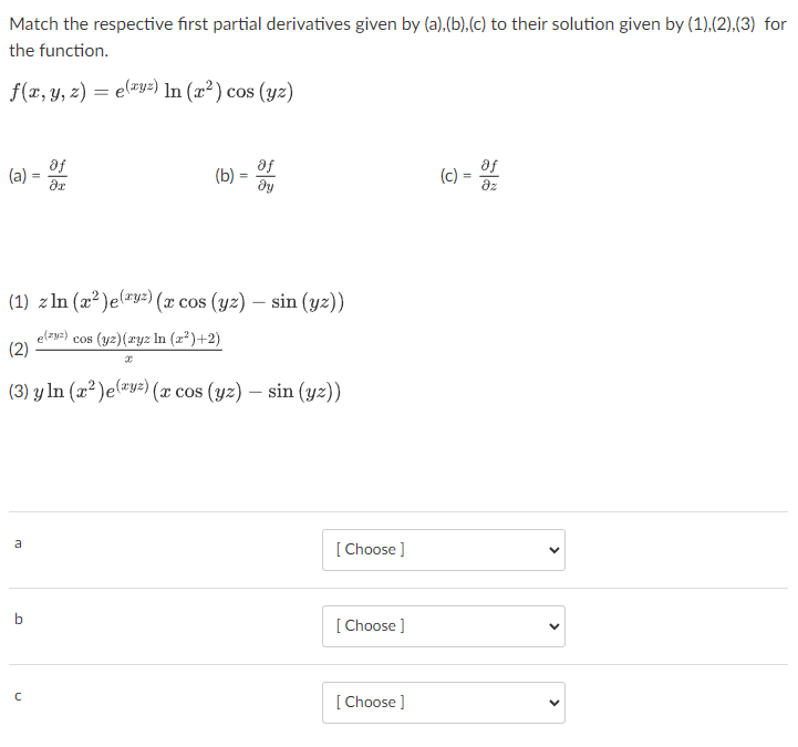 Solved Match the respective first partial derivatives given | Chegg.com