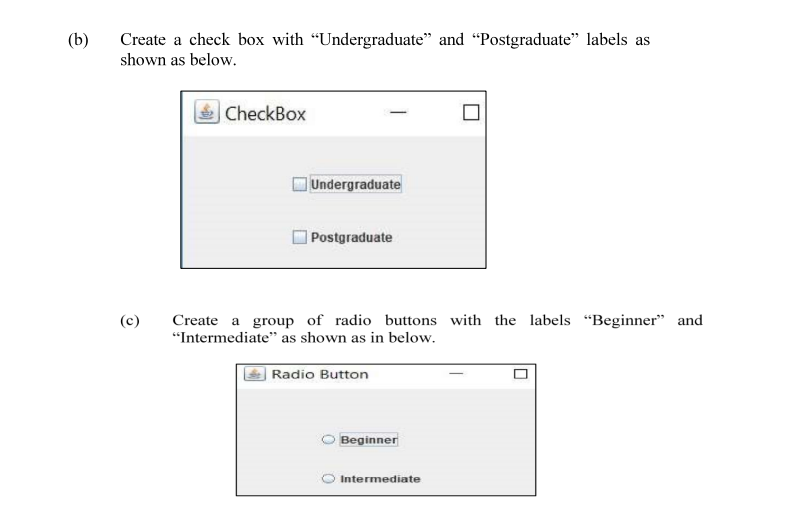 Solved b) Create a check box with "Undergraduate" and | Chegg.com