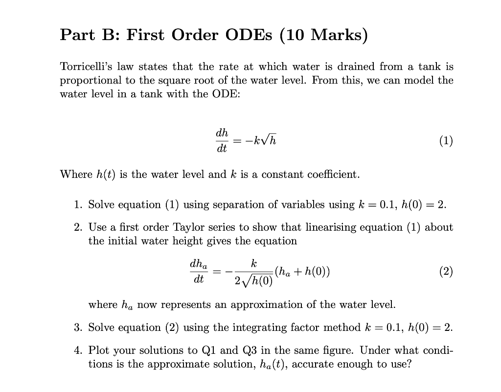 Solved Part B: First Order ODEs (10 Marks) Torricelli's law | Chegg.com Solved Part B: First Order ODEs (10 Marks) Torricelli's law | Chegg.com