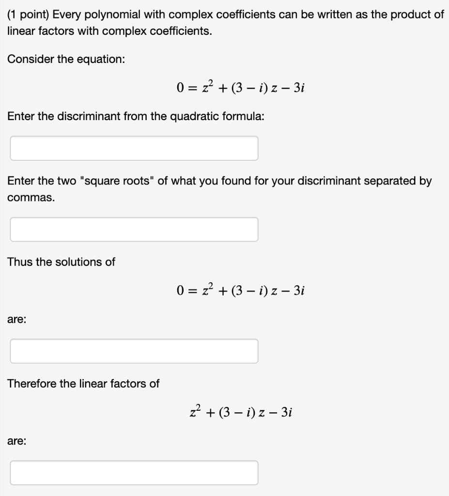 Solved (1 point) Every polynomial with complex coefficients | Chegg.com