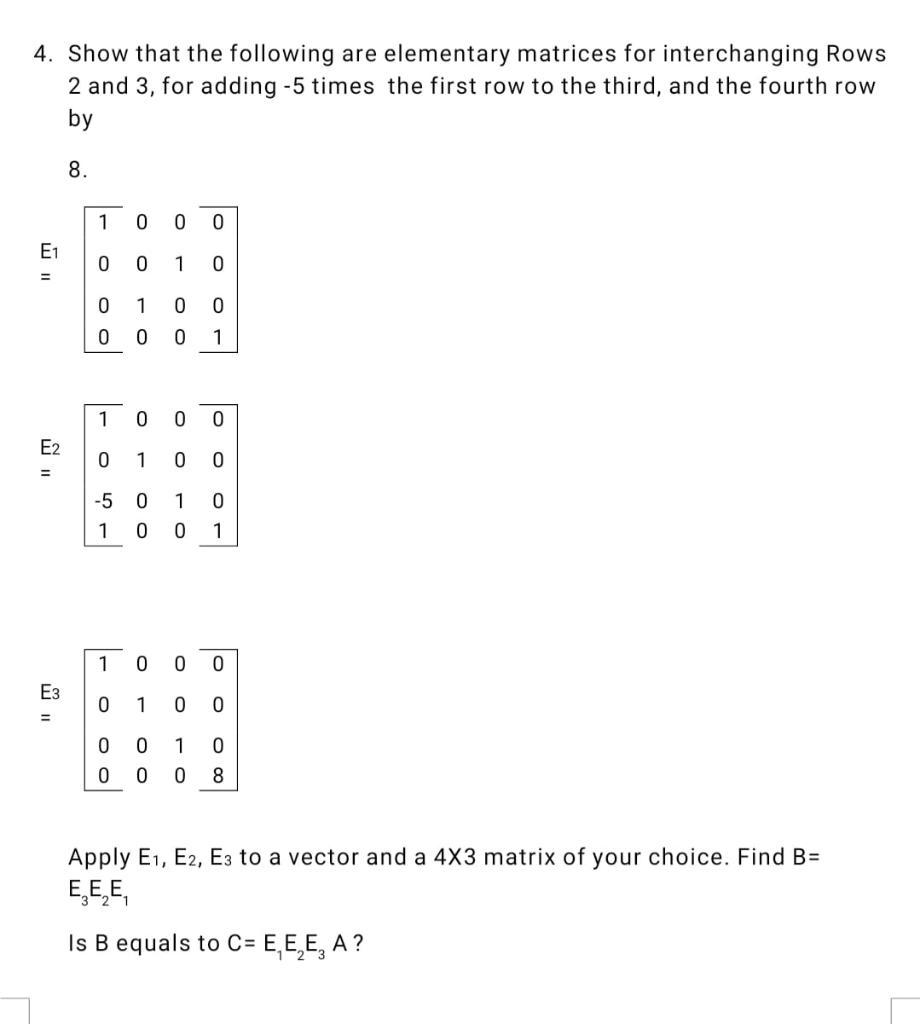 4. Show that the following are elementary matrices | Chegg.com