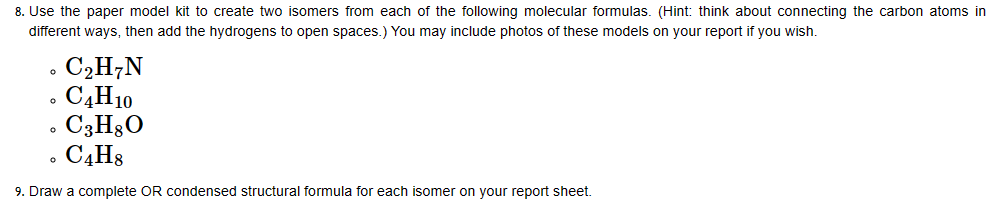 Solved 8. Use the paper model kit to create two isomers from | Chegg.com