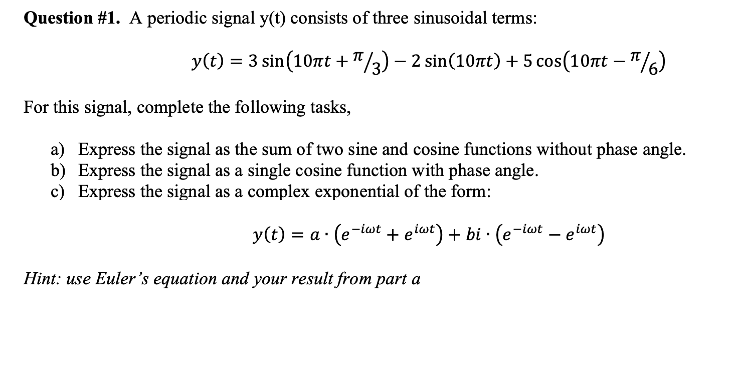 Solved Question #1. A periodic signal y(t) consists of three | Chegg.com