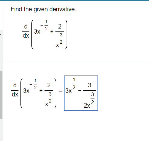 Solved Find the given derivative. dxd(3x−21+x232) | Chegg.com