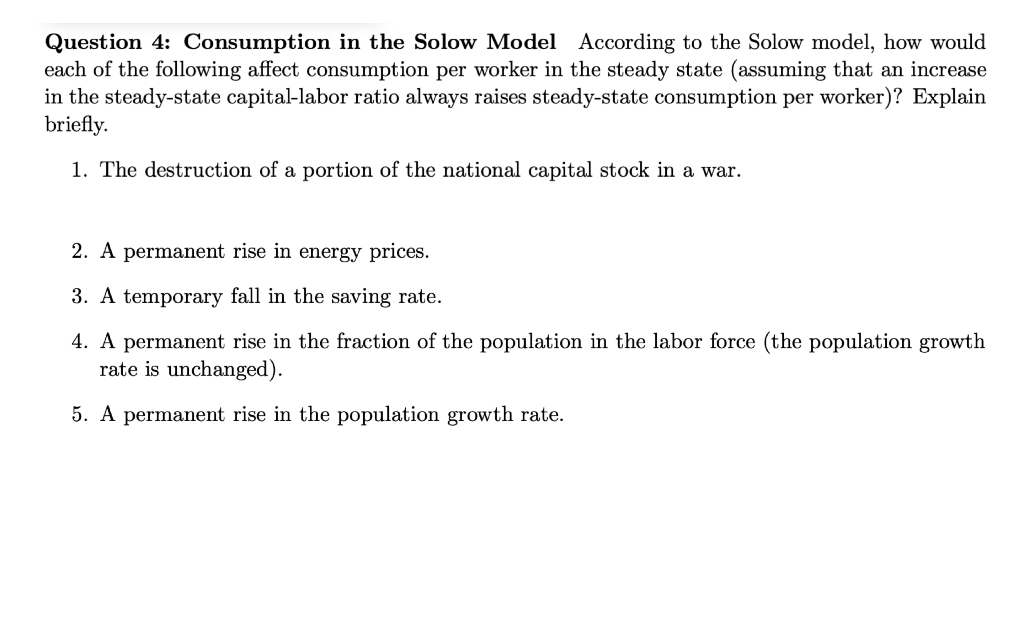 Solved Question 4: Consumption in the Solow Model According | Chegg.com Solved Question 4: Consumption in the Solow Model According | Chegg.com