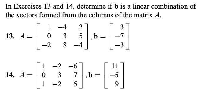 Solved In Exercises 13 and 14, determine if b is a linear | Chegg.com