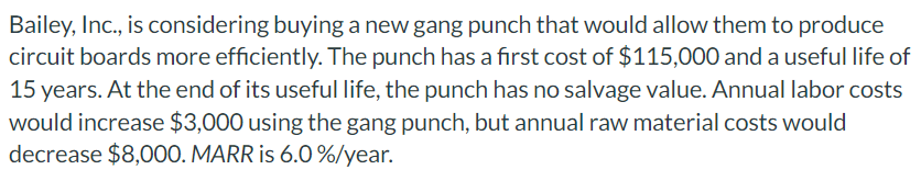 Solved Bailey, Inc., is considering buying a new gang punch | Chegg.com