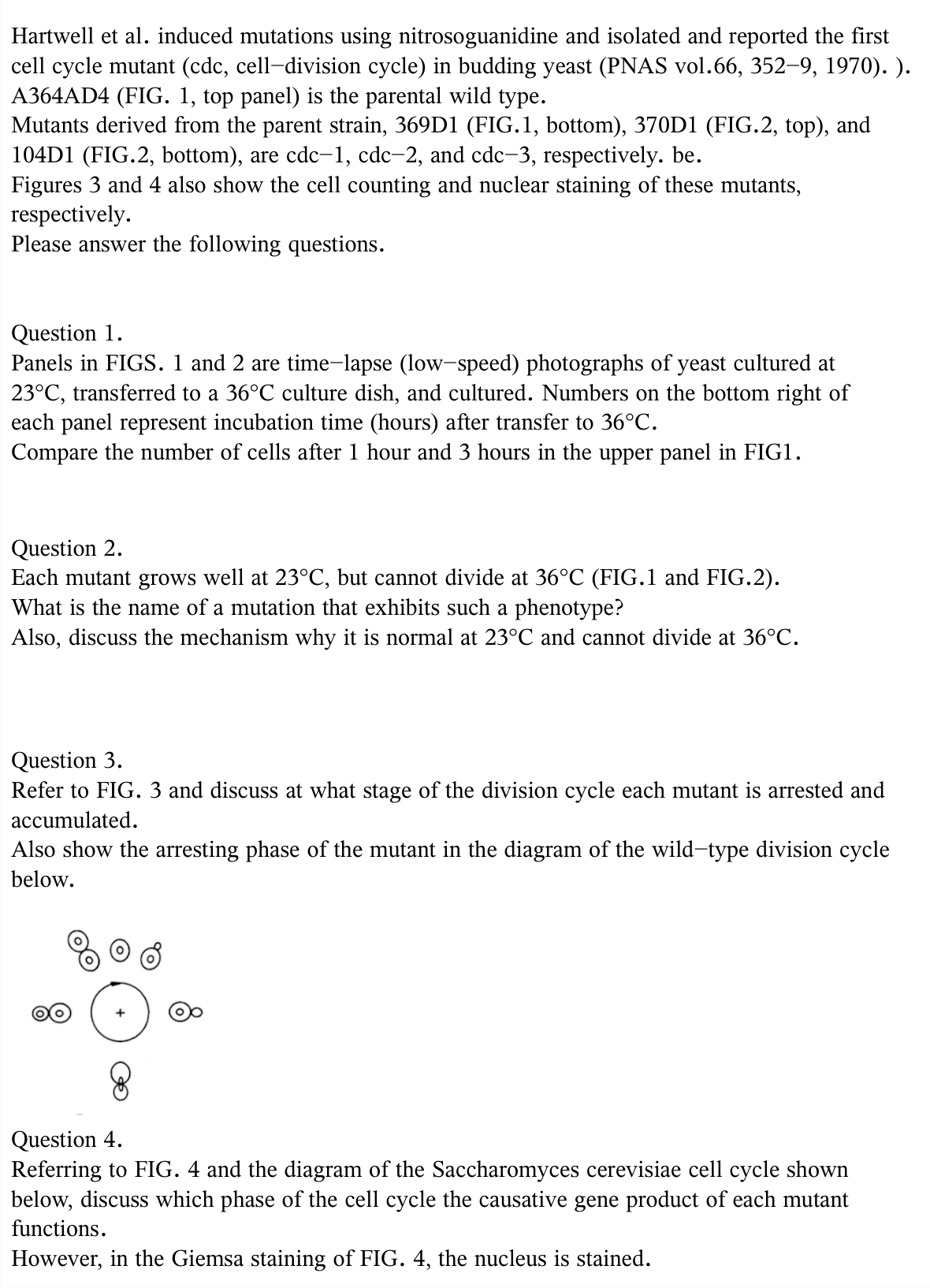 Solved Hartwell et al. induced mutations using | Chegg.com