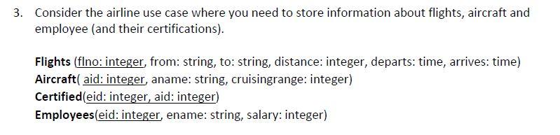 Solved 3. Consider the airline use case where you need to | Chegg.com